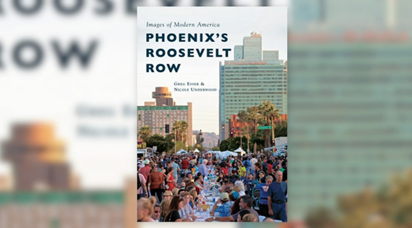 Book - Phoenix's Roosevelt Row - Arizona PBS