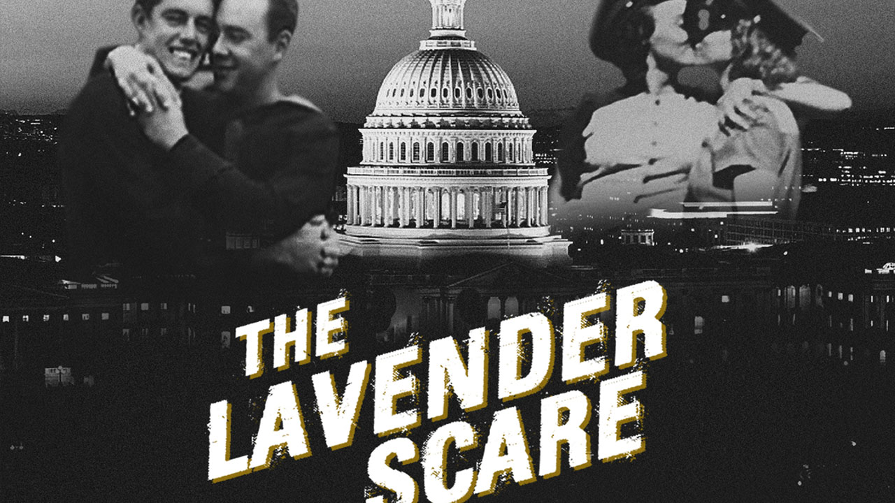 Follow the story of "The Lavender Scare" - Arizona PBS